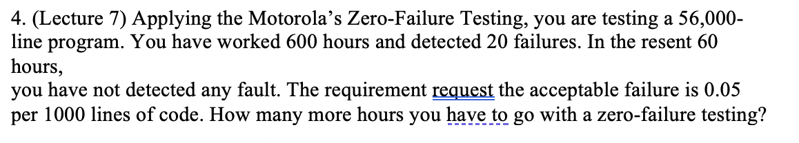 Solved 4. (Lecture 7) Applying the Motorola's Zero-Failure | Chegg.com