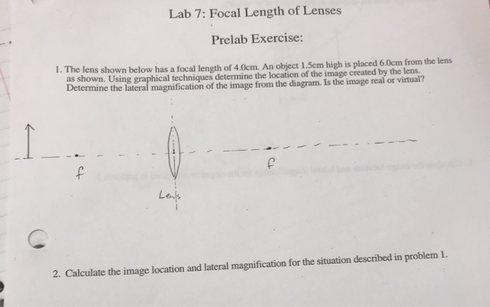 Solved Lab 7: Focal Length of Lenses Prelab Exercise: e lens | Chegg.com