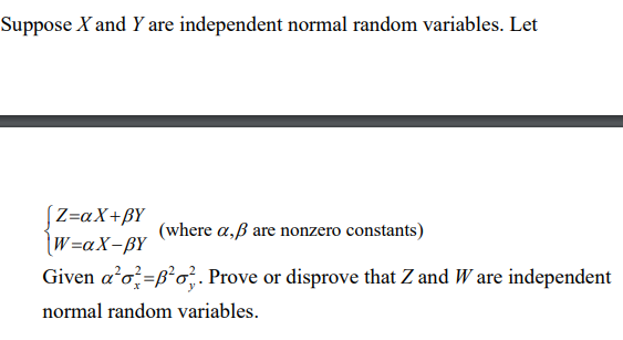 Solved Suppose X and Y are independent normal random | Chegg.com