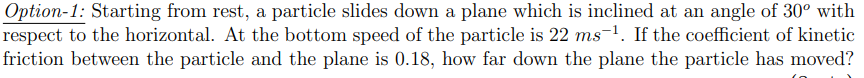 Solved Option-1: Starting from rest, a particle slides down | Chegg.com