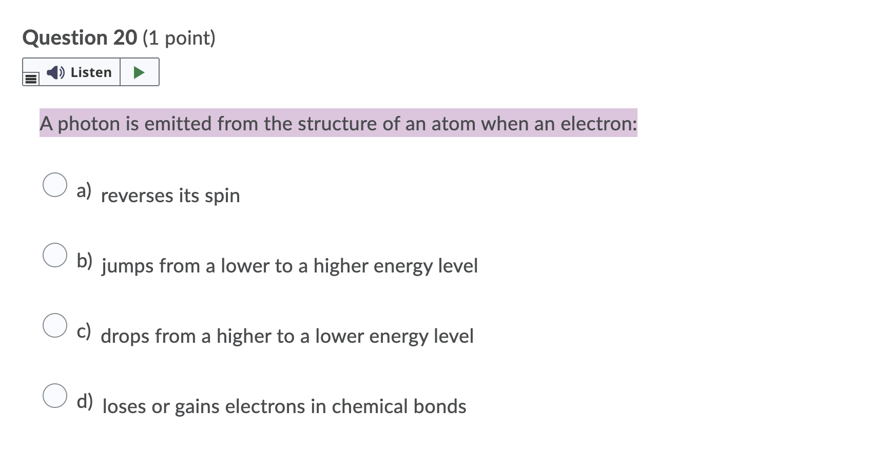 Solved Question 20 (1 point) 1) Listen A photon is emitted | Chegg.com