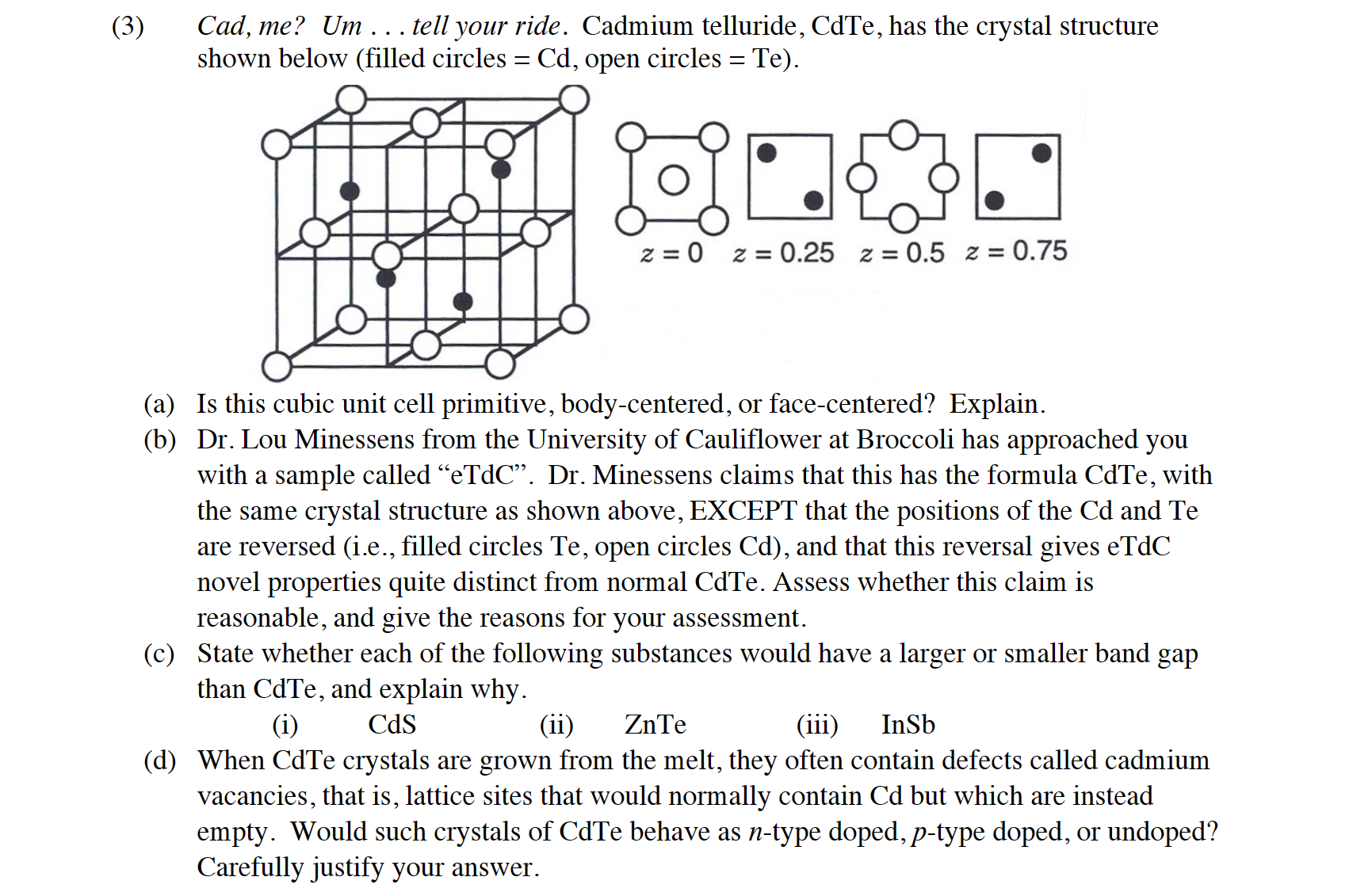 Cad, me? Um ... tell your ride. Cadmium telluride, | Chegg.com
