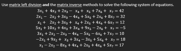 Solved Use matrix left division and the matrix inverse | Chegg.com