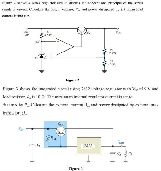Solved Figure 2 shows a series regulator circuit, discuss | Chegg.com