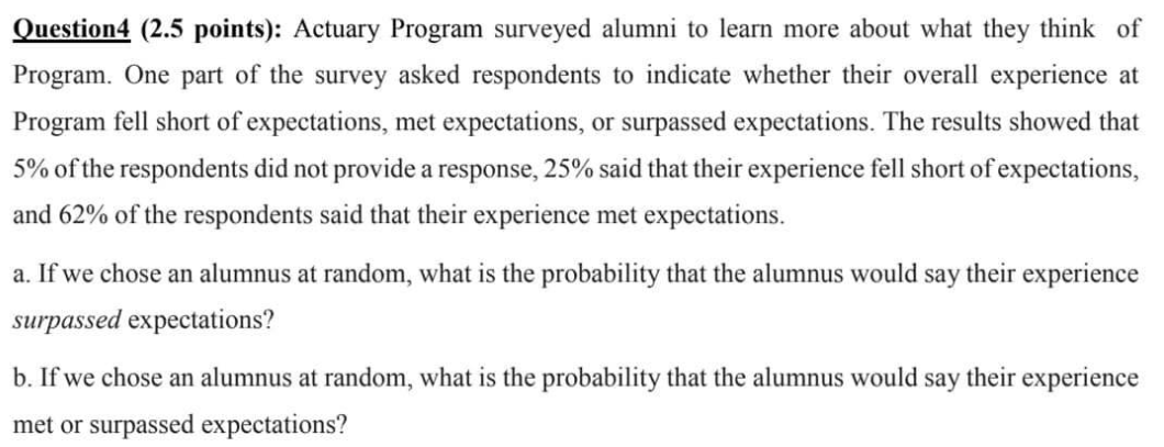 Solved Question4 (2.5 points): Actuary Program surveyed | Chegg.com Solved Question4 (2.5 points): Actuary Program surveyed | Chegg.com