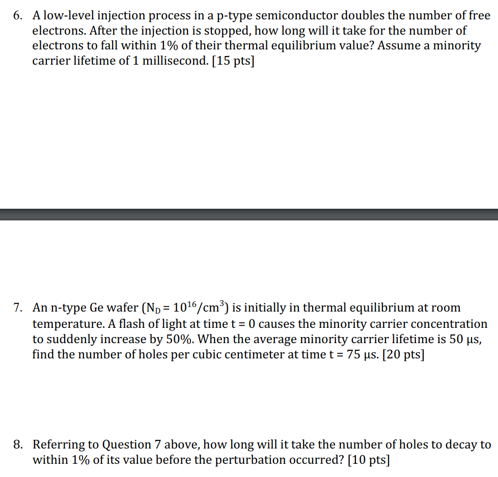 Solved 6. A low-level injection process in a p-type | Chegg.com