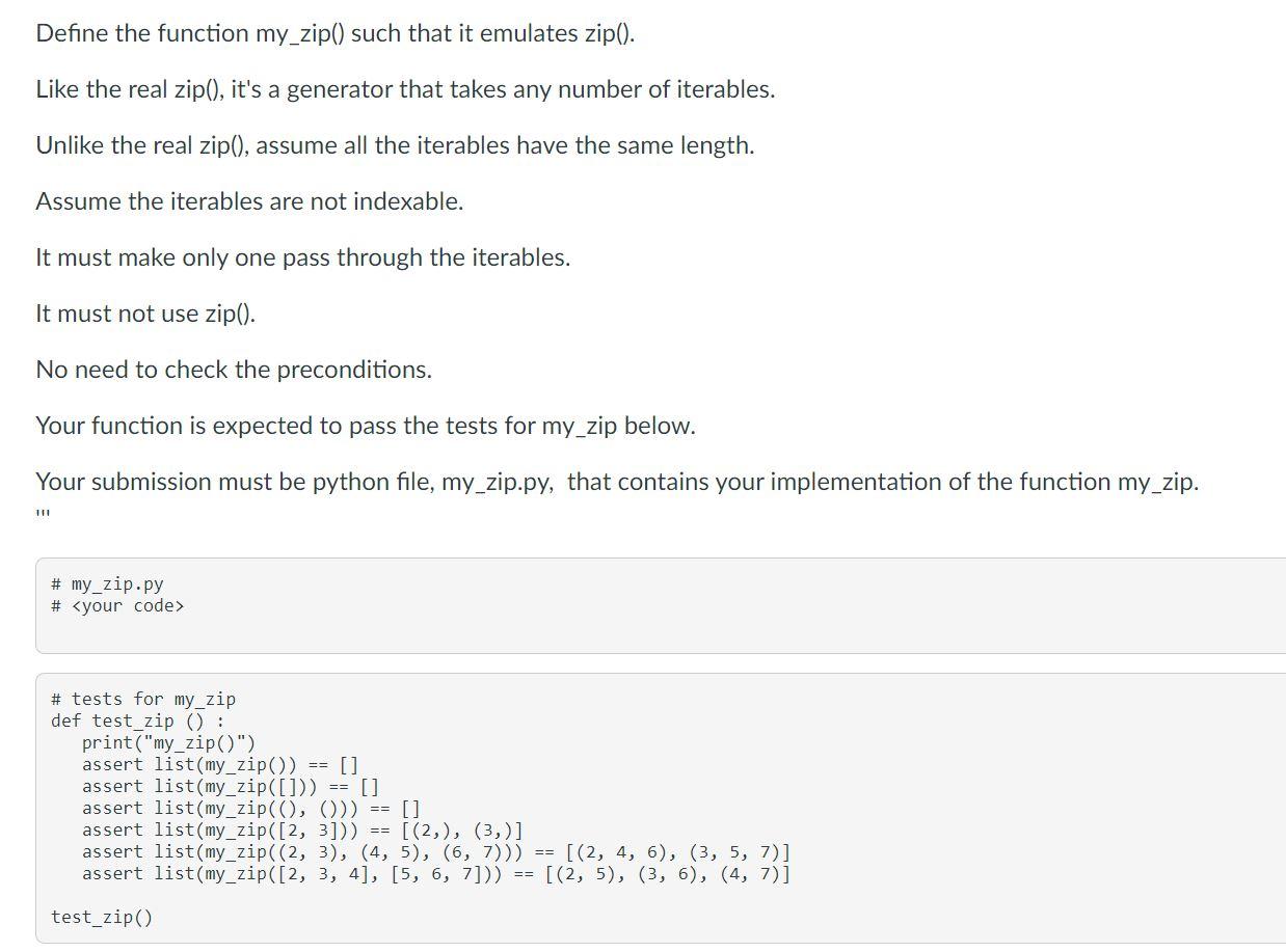 Solved Define the function my_zip() such that it emulates | Chegg.com