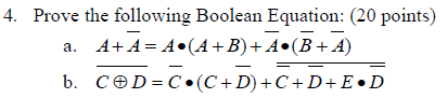 Solved Prove the following Boolean Equation: (20 points) a. | Chegg.com