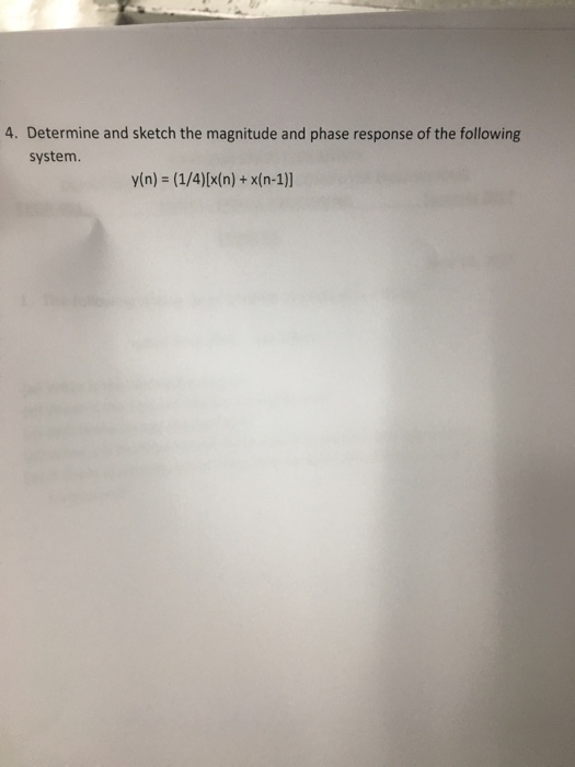 Solved Determine and sketch the magnitude and phase response | Chegg.com