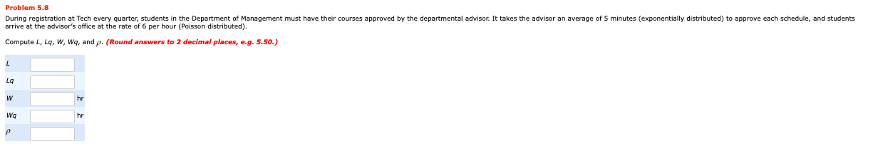 Solved Problem 5.8 During registration at Tech every | Chegg.com