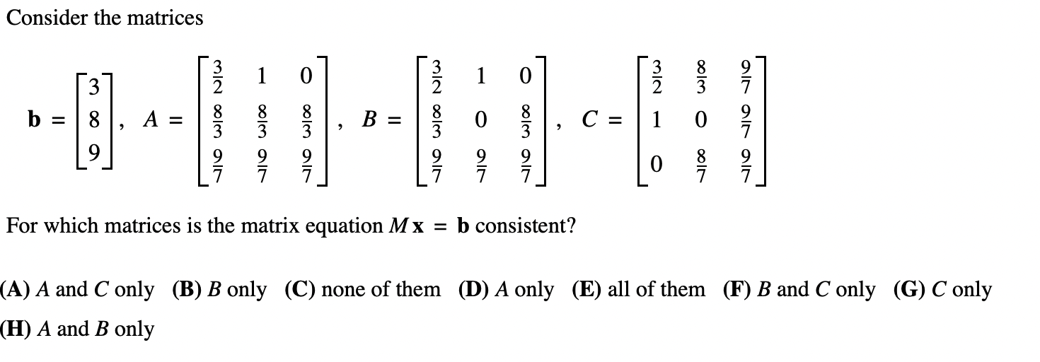 Solved Consider the matrices | Chegg.com
