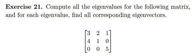 Solved Exercise 21. Compute all the eigenvalues for the | Chegg.com