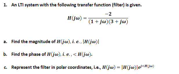 Solved 1. An LTI system with the following transfer function | Chegg.com