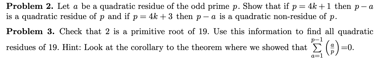 Solved Problem 2. Let a be a quadratic residue of the odd | Chegg.com
