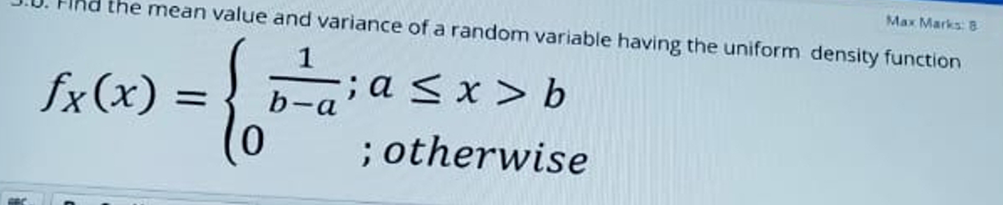 Solved fx(x)={1b-a;a≤x>b0,; otherwise find the mean value | Chegg.com