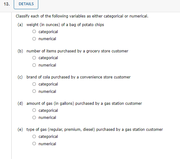 Solved 13. DETAILS Classify each of the following variables | Chegg.com
