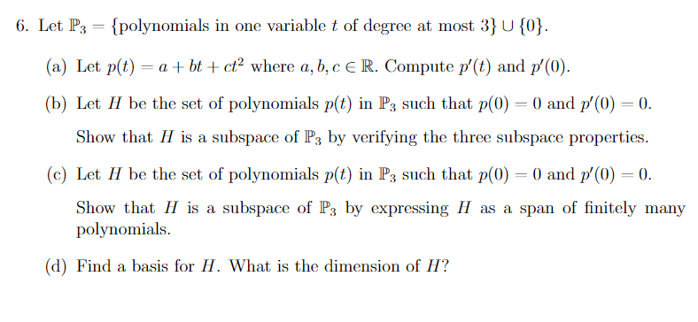 Solved 6. Let P3={ polynomials in one variable t of degree | Chegg.com