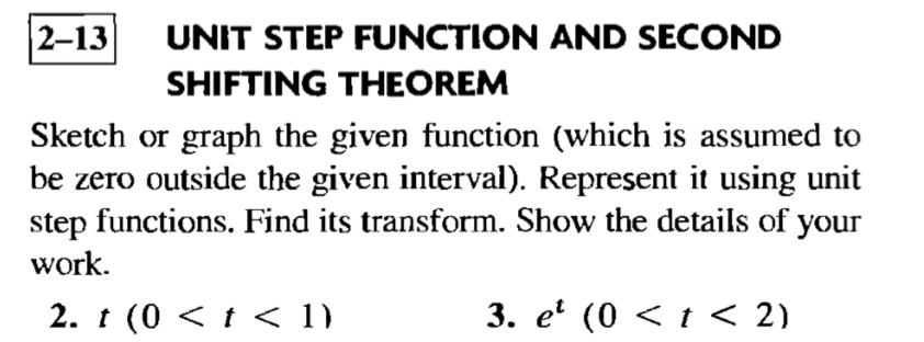 Solved 2-13 UNIT STEP FUNCTION AND SECOND SHIFTING THEOREM | Chegg.com