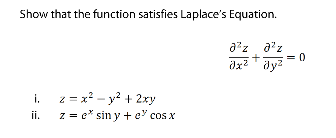 Solved Show that the function satisfies Laplace's Equation. | Chegg.com