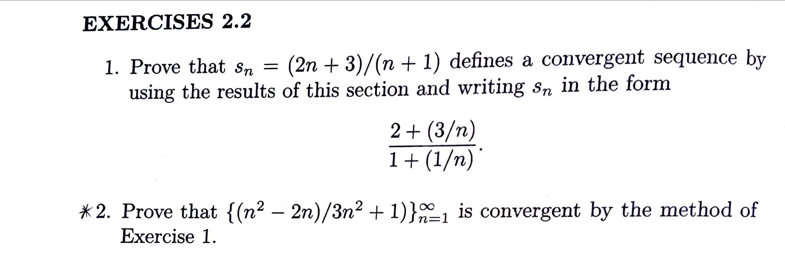 Solved 1. Prove that sn=(2n+3)/(n+1) defines a convergent | Chegg.com