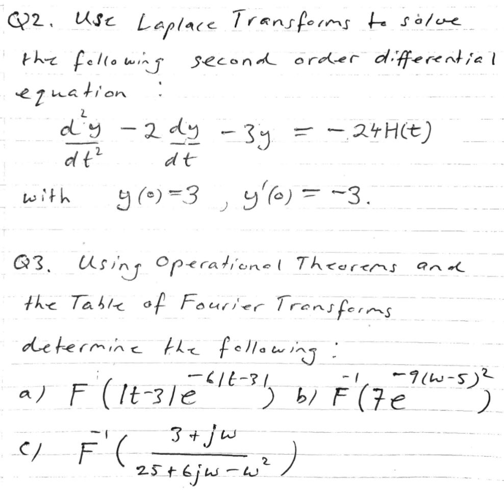 Solved Q2. Use Laplace Transforms to salve the fellowing | Chegg.com