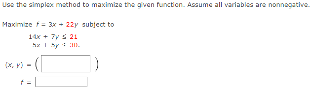 Solved Use the simplex method to maximize the given | Chegg.com