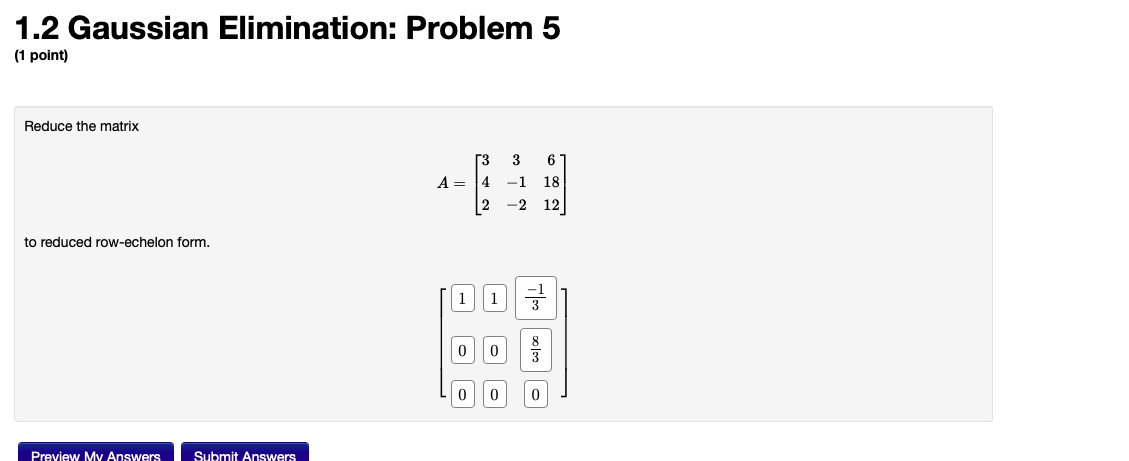 Solved 1.2 Gaussian Elimination: Problem 5 (1 point) Reduce | Chegg.com