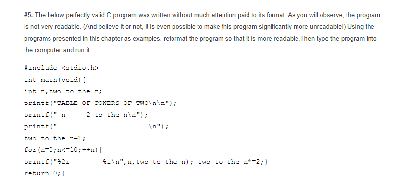Solved #5. The below perfectly valid C program was written | Chegg.com