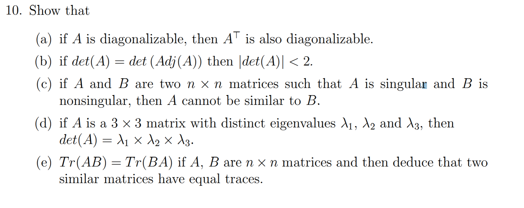 Solved Show that (a) if A is diagonalizable, then A> is | Chegg.com