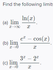 Solved Find the following limits In(2) (a) lim 2 e cos(2) | Chegg.com