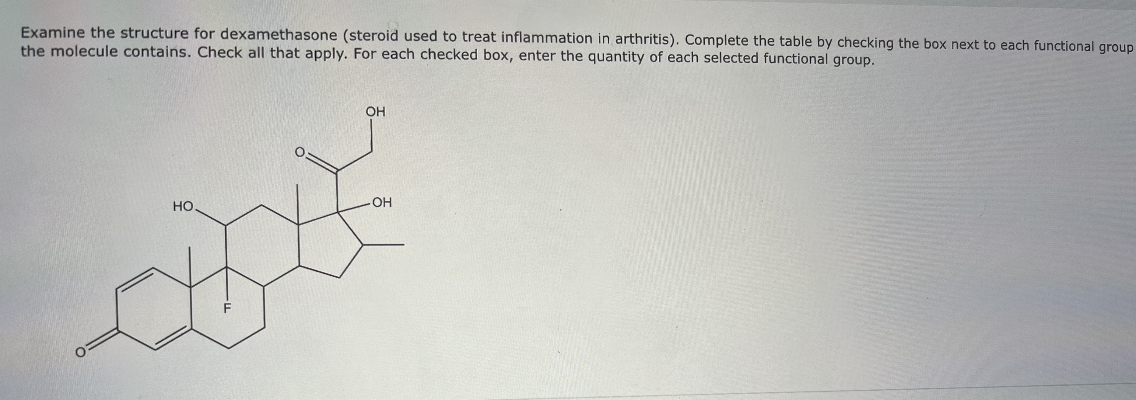 Solved Examine the structure for dexamethasone (steroid used | Chegg.com