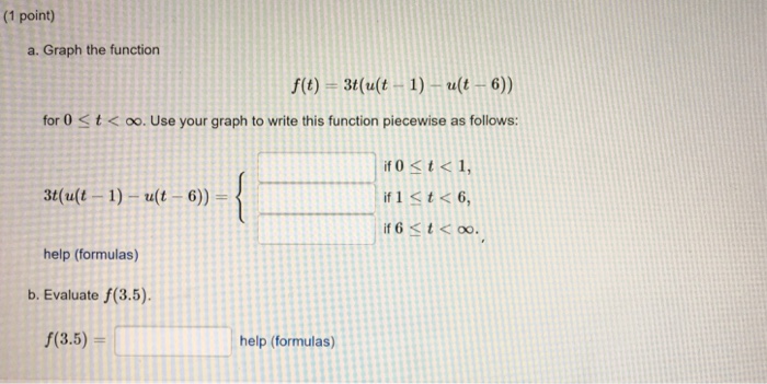 Solved Graph the function f(t) = 3t(u(t - 1) - u(t - 6)) | Chegg.com