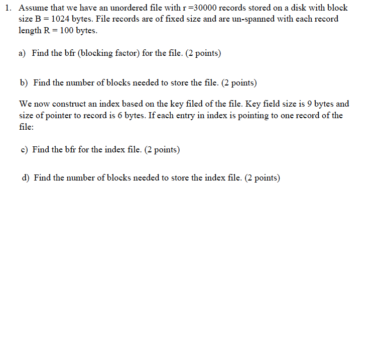 Solved 1 Assume That We Have An Unordered File With R30000