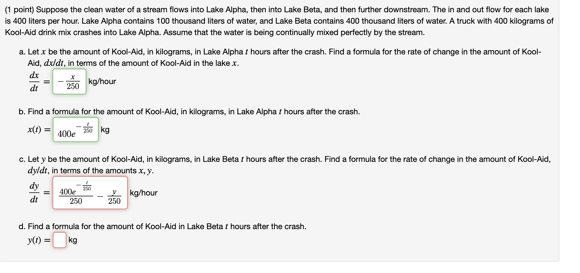 Solved 1 point) Suppose the clean water of a stream flows | Chegg.com