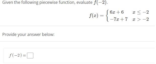 Solved Given the following piecewise function, evaluate | Chegg.com