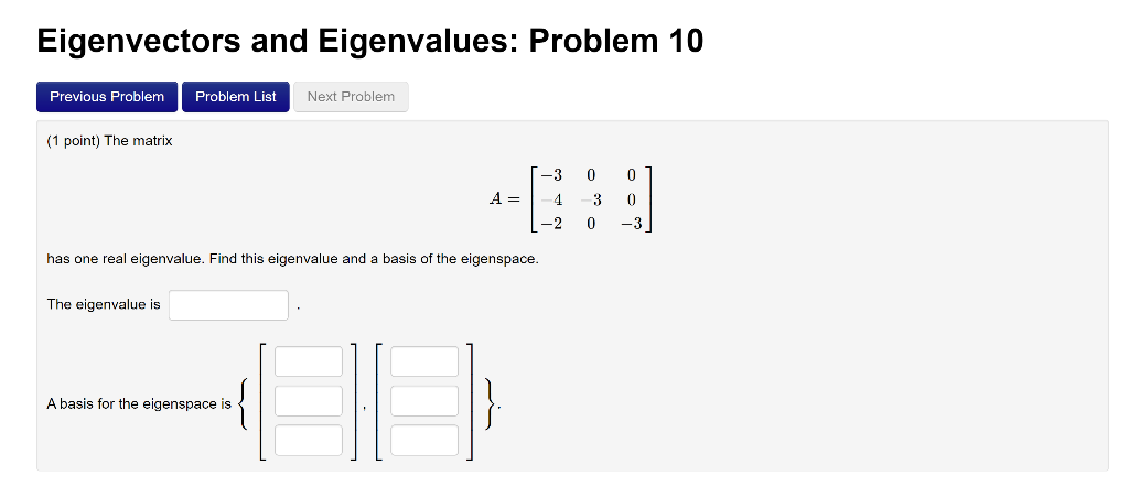 Solved Eigenvectors and Eigenvalues: Problem 10 (1 point) | Chegg.com