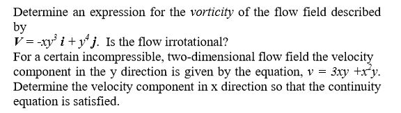 Solved Determine an expression for the vorticity of the flow | Chegg.com