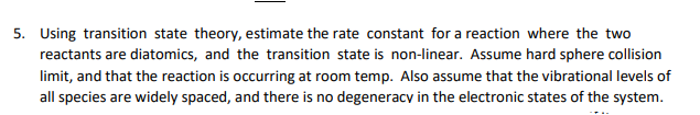 Solved Using transition state theory, estimate the rate | Chegg.com