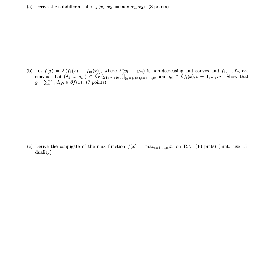 Solved (a) Derive the subdifferential of f(11,22) = max(x1, | Chegg.com