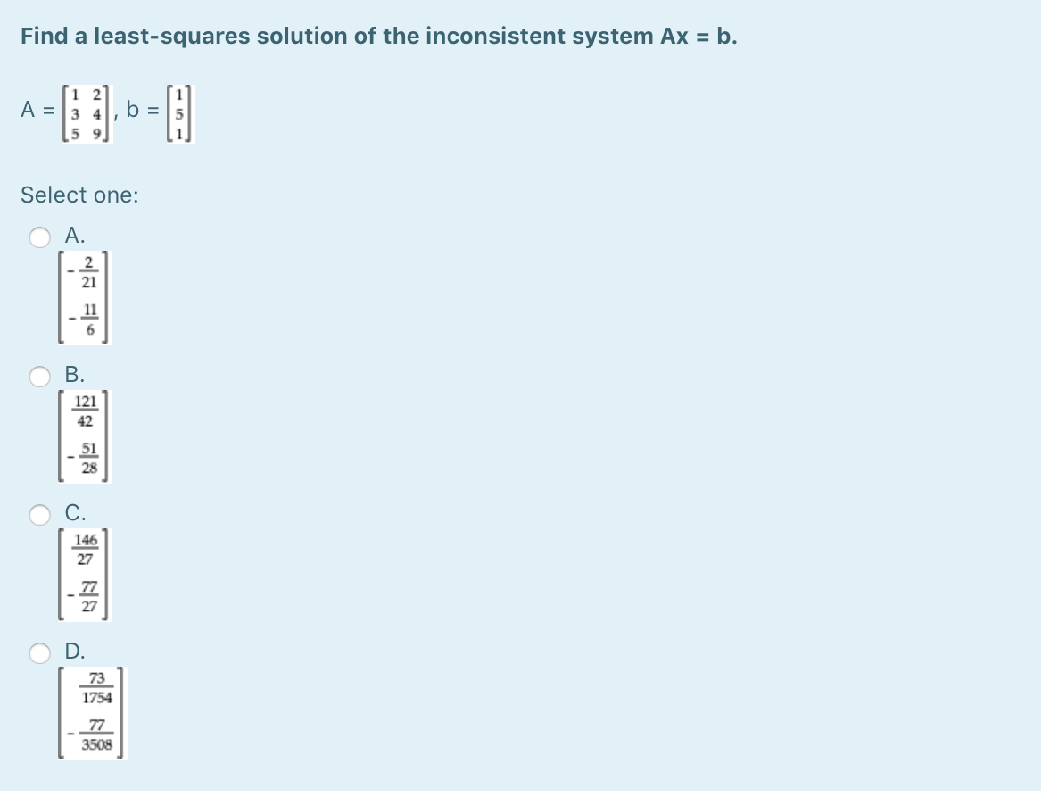 Solved Find a least-squares solution of the inconsistent | Chegg.com