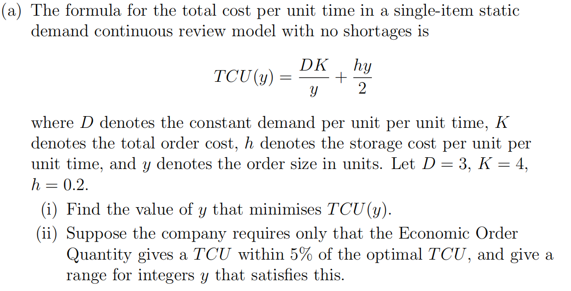 Solved (a) The formula for the total cost per unit time in a | Chegg.com