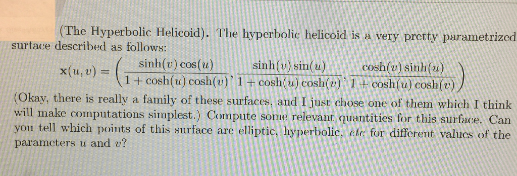 The Hyperbolic Helicoid). The hyperbolic helicoid is | Chegg.com