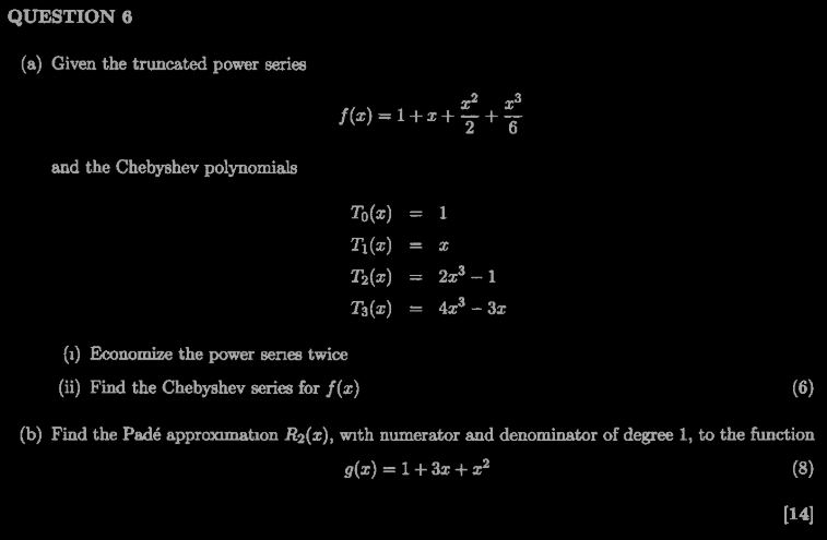 Solved (a) Given the truncated power series f(x)=1+x+2x2+6x3 | Chegg.com