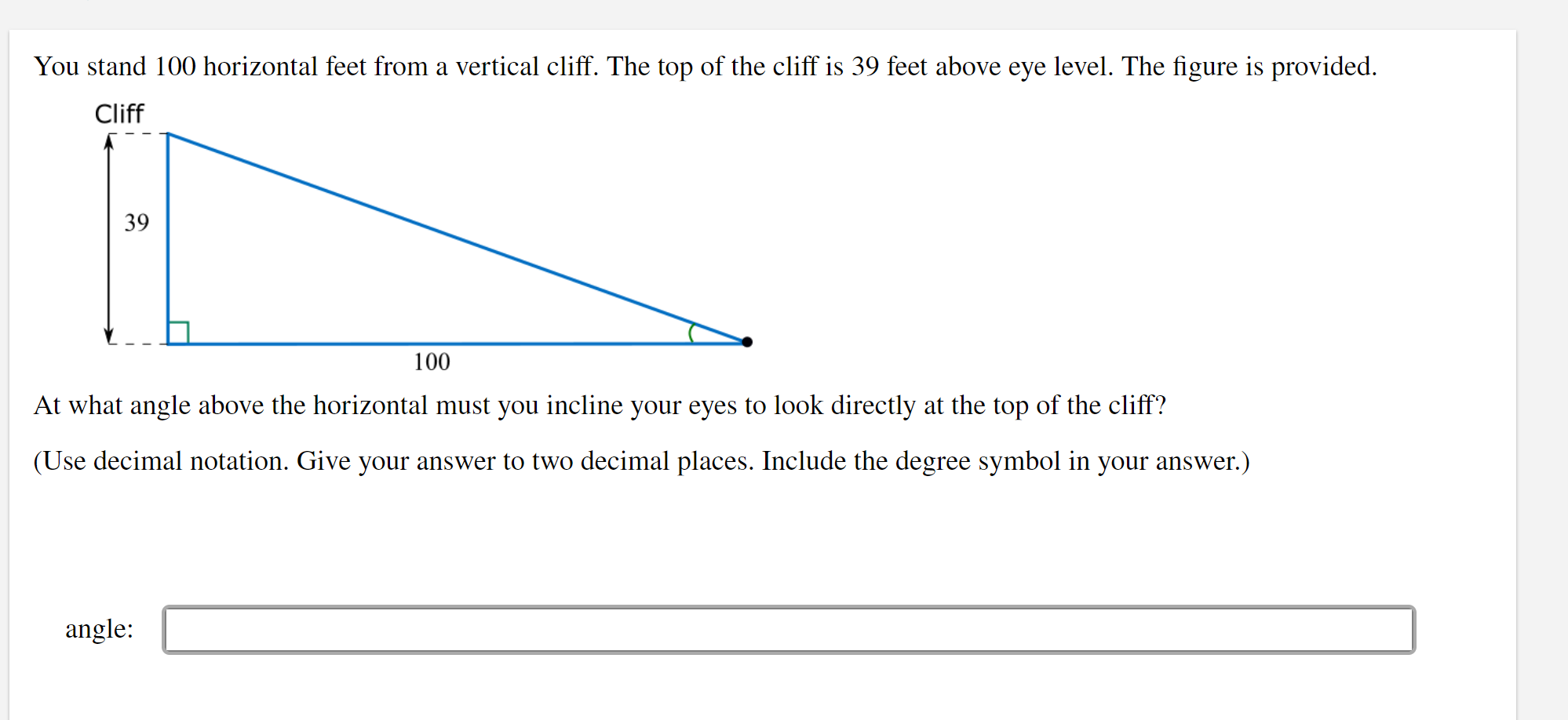 Solved You stand 100 horizontal feet from a vertical cliff. | Chegg.com