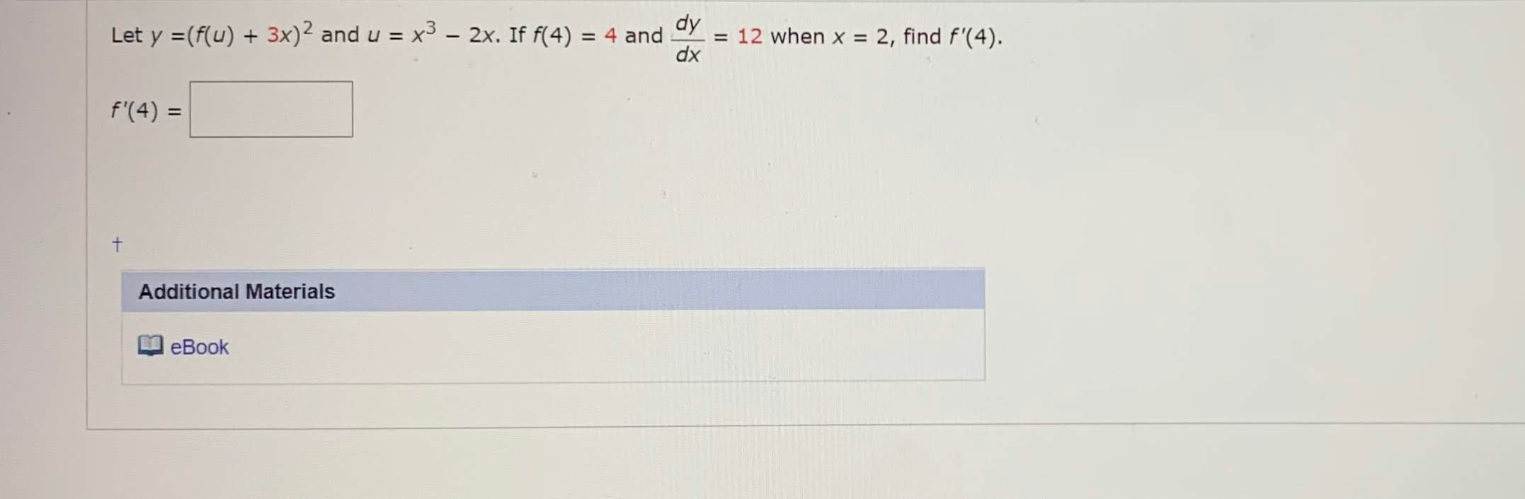 Solved Let y =(f(u) + 3x)2 and u = x3 – 2x. If f(4) = 4 and | Chegg.com Solved Let y =(f(u) + 3x)2 and u = x3 – 2x. If f(4) = 4 and | Chegg.com