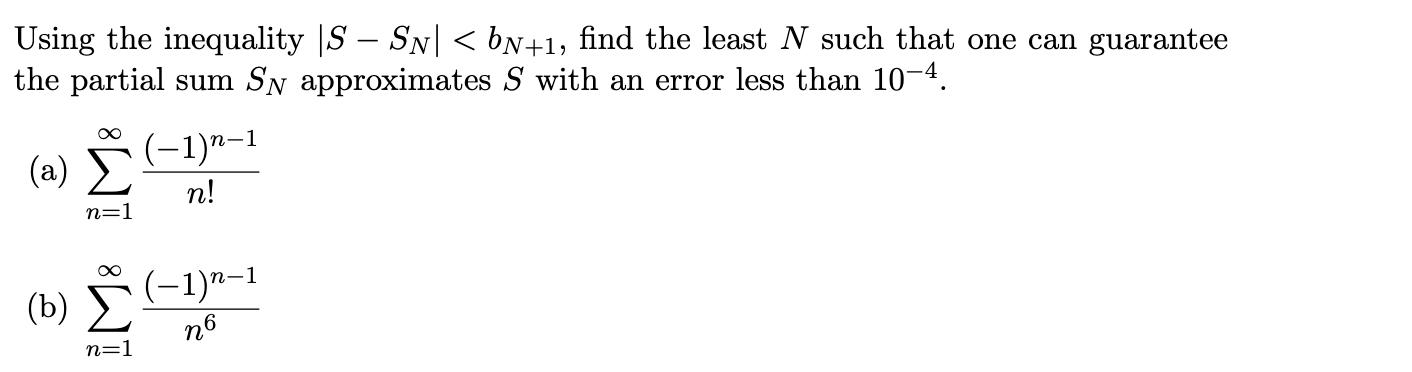 Solved Using the inequality ∣S−SN∣ | Chegg.com
