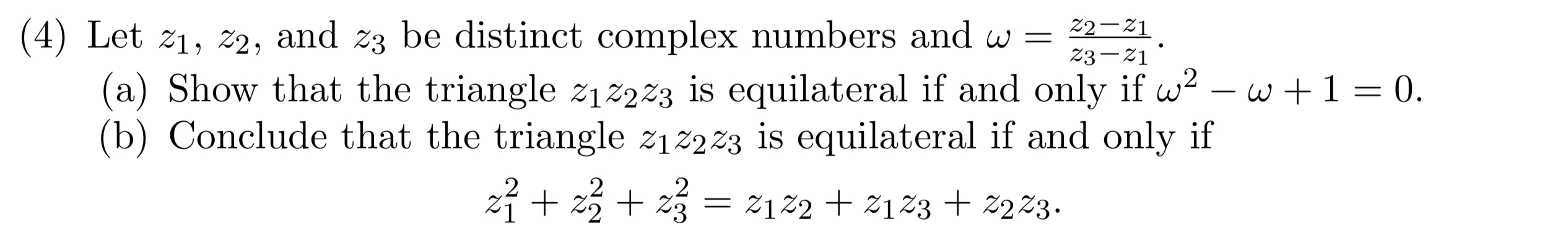 Solved (4) Let z1,z2, and z3 be distinct complex numbers and | Chegg.com