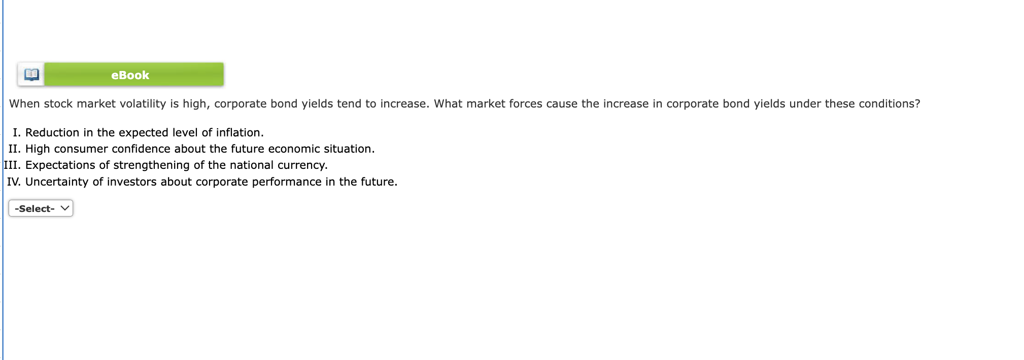 Solved When stock market volatility is high, corporate bond | Chegg.com