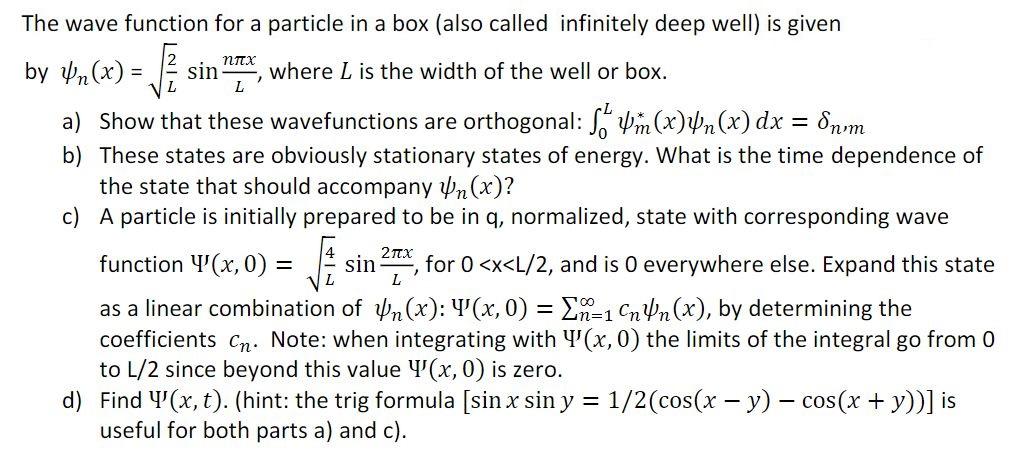 Solved The Wave Function For A Particle In A Box Also 