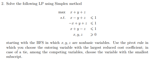 Solved 2. Solve the following LP using Simplex method | Chegg.com